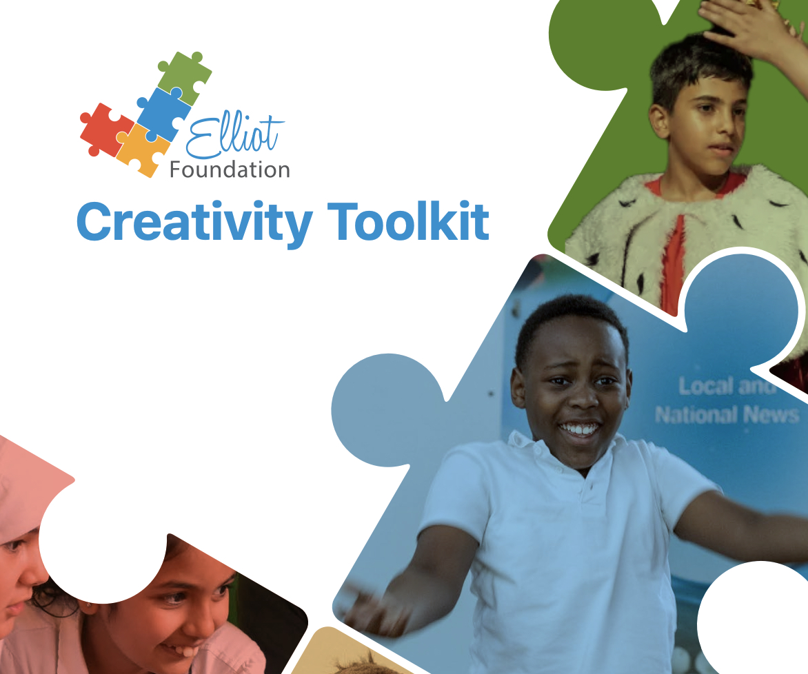 The Elliot Foundation Creativity Toolkit for teachers | ACE